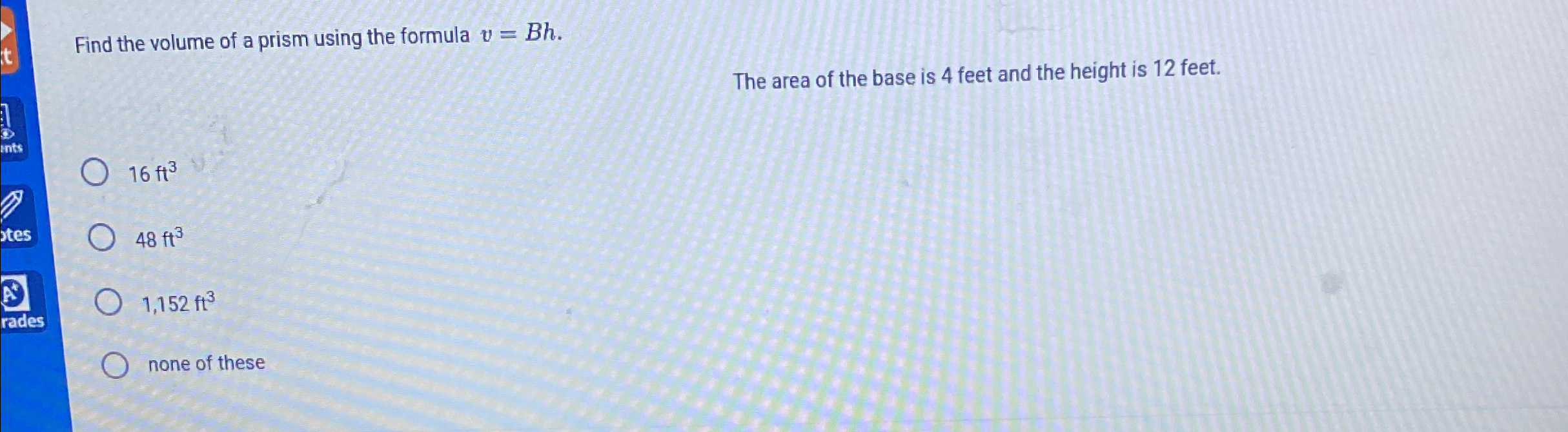 Solved Find the volume of a prism using the formula v=Bh.The | Chegg.com