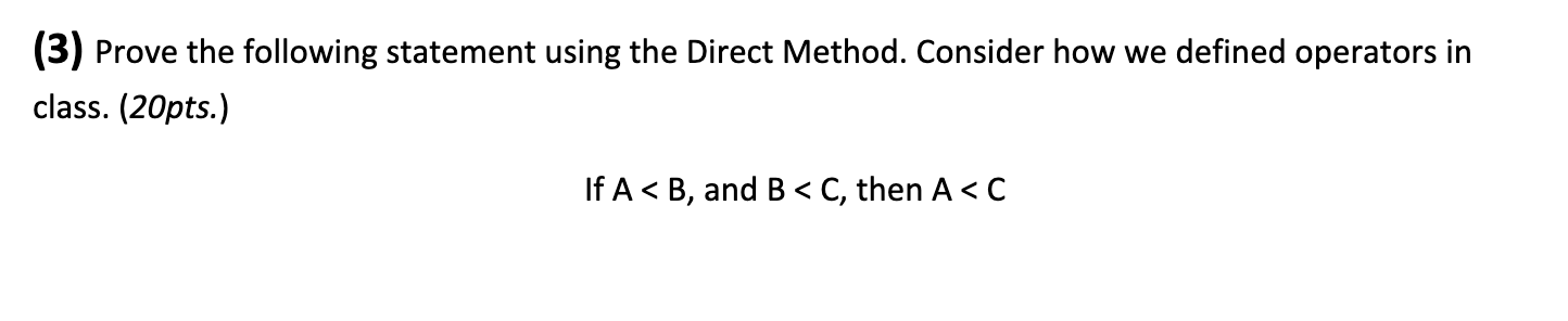 Solved (3) Prove the following statement using the Direct | Chegg.com Solved (3) Prove the following statement using the Direct | Chegg.com