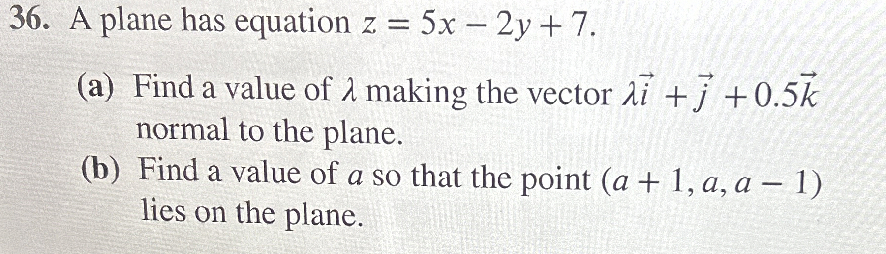 Solved A plane has equation z=5x-2y+7.(a) ﻿Find a value of λ | Chegg.com