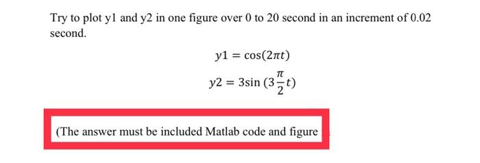 Solved Try to plot yl and y2 in one figure over 0 to 20 | Chegg.com