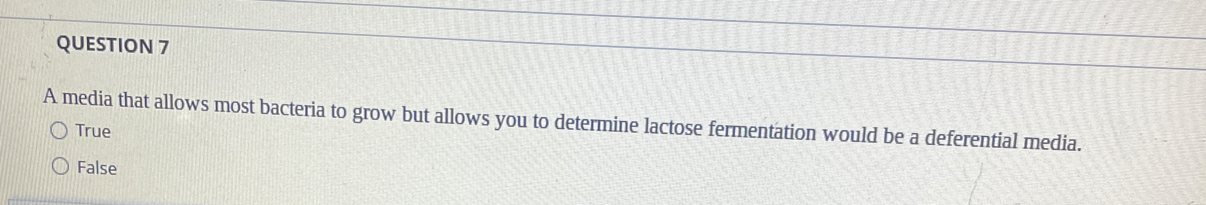 Solved QUESTION 7A media that allows most bacteria to grow | Chegg.com
