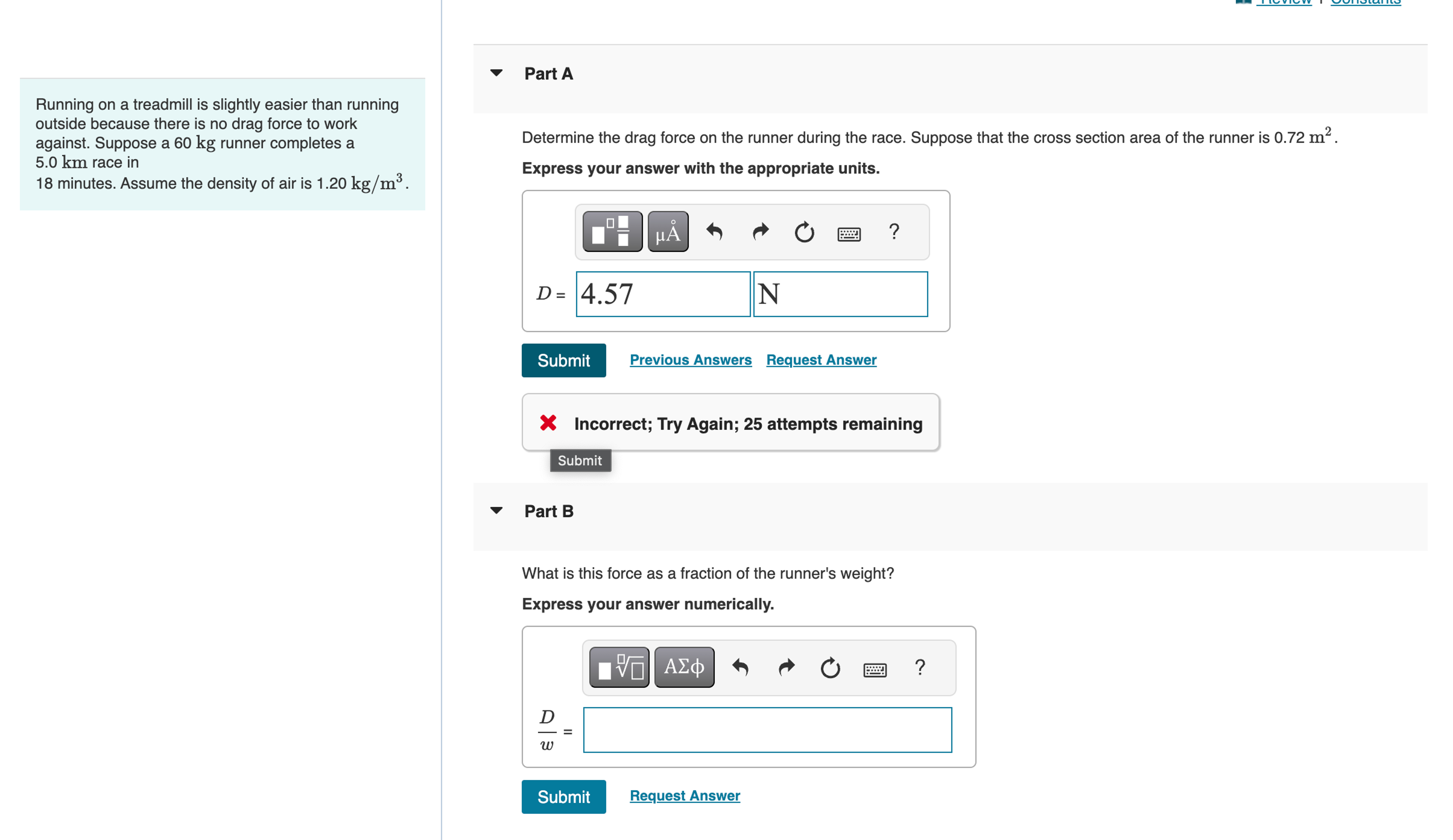 Solved Running on a treadmill is slightly easier than | Chegg.com