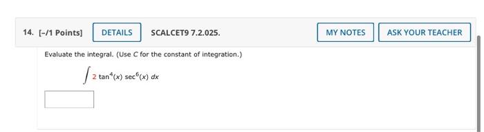 Solved DETAILS SCALCET9 7.2.025. Evaluate the integral. (Use | Chegg.com