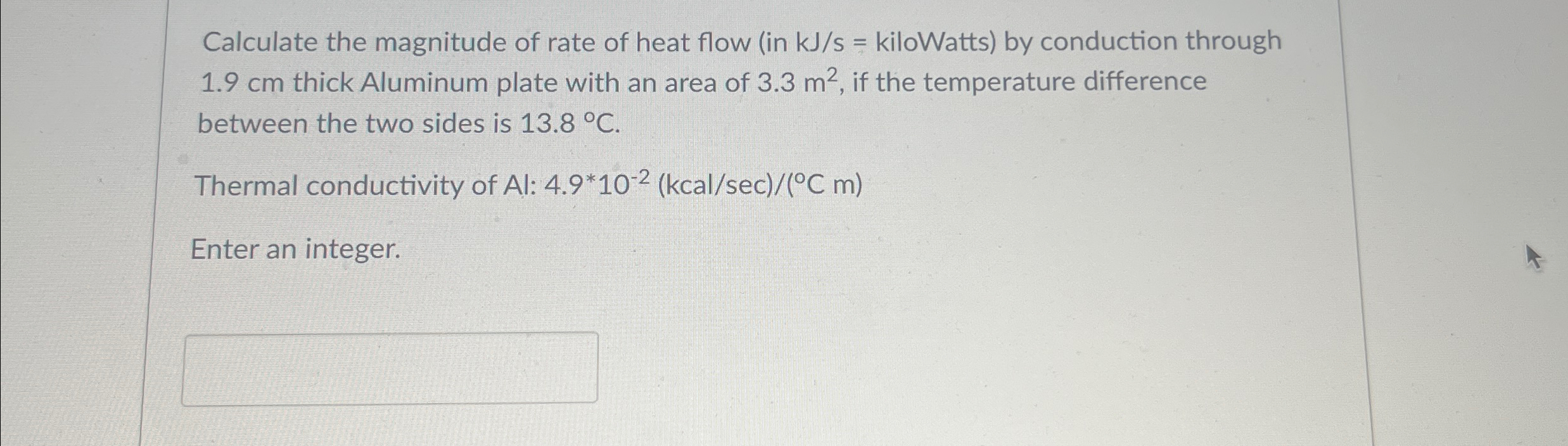 Solved Calculate the magnitude of rate of heat flow (in kJs= | Chegg.com