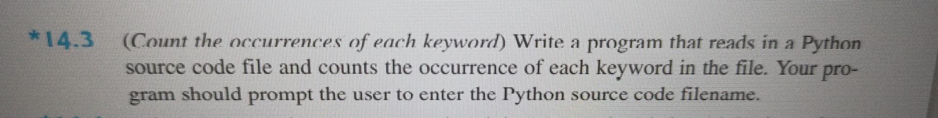 Solved *143 (Count the occurrences of each keyword) Write a | Chegg.com