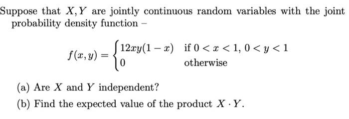 Solved Suppose that X, Y are jointly continuous random | Chegg.com
