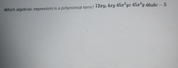 Solved Which algebraic expression is a polynomial term? | Chegg.com