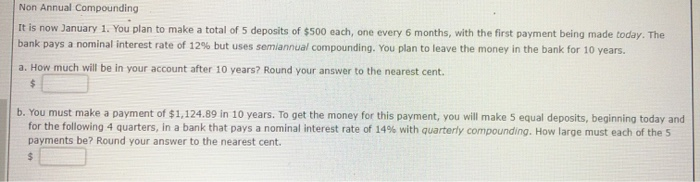 Solved Non Annual Compounding It is now January 1. You plan | Chegg.com