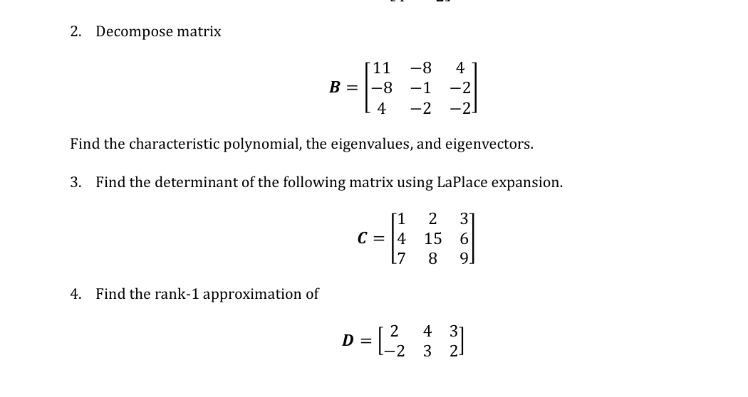 Decompose matrix B=[[11,-8,4],[-8,-1,-2],[4,-2,-2]] | Chegg.com