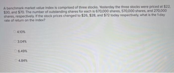 Solved A benchmark market value index is comprised of three | Chegg.com