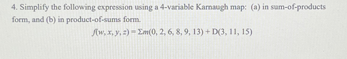 Solved Simplify the following expression using a 4-variable | Chegg.com