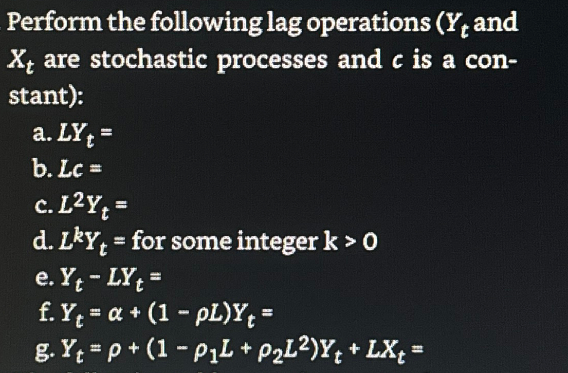 Solved Perform the following lag operations ( Yt ﻿and xt | Chegg.com