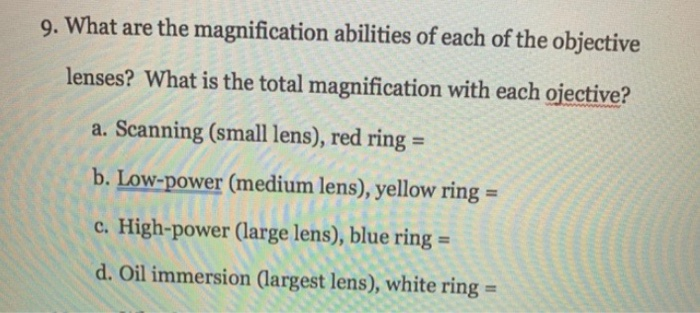 Solved 9. What are the magnification abilities of each of | Chegg.com