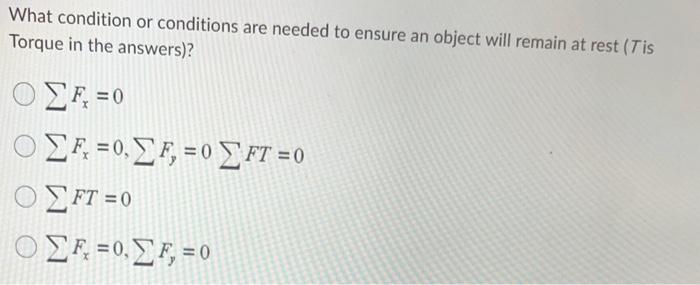 Solved The first condition for equilibrium is that the sum | Chegg.com
