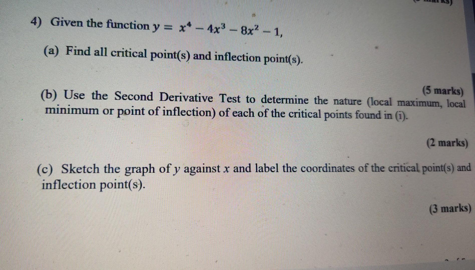 Solved 4) Given the function y=x4−4x3−8x2−1, (a) Find all | Chegg.com