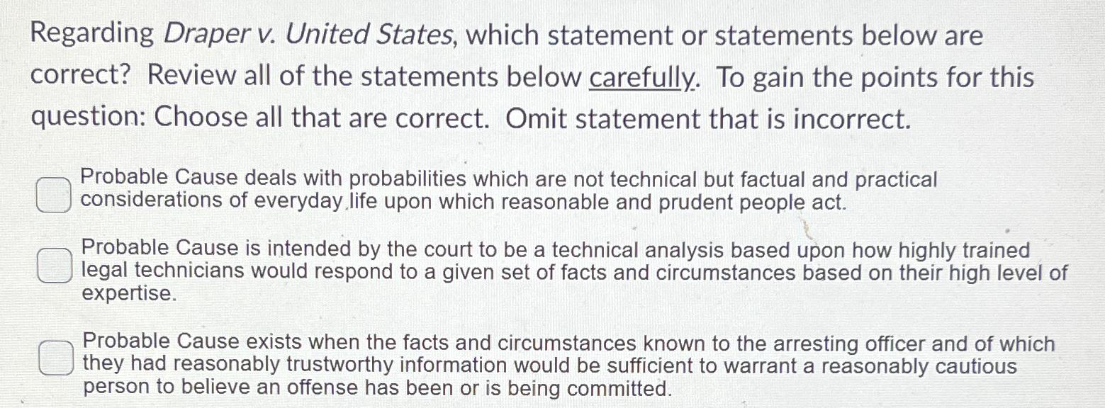 Solved Regarding Draper v. ﻿United States, which statement | Chegg.com