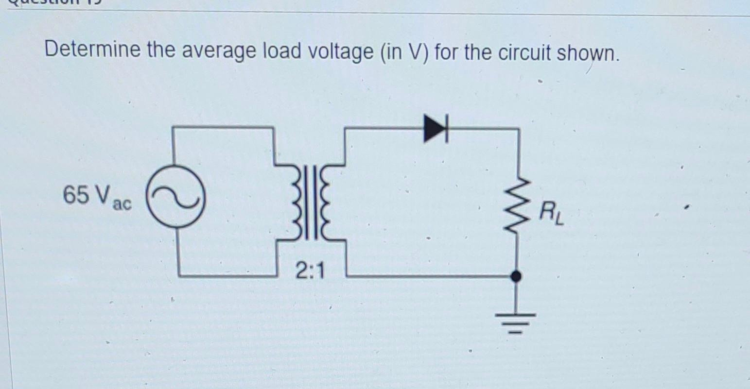 Solved Determine the average load voltage (in V) for the | Chegg.com