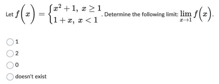 Solved Let f(x)={x2+1,x≥11+x,x