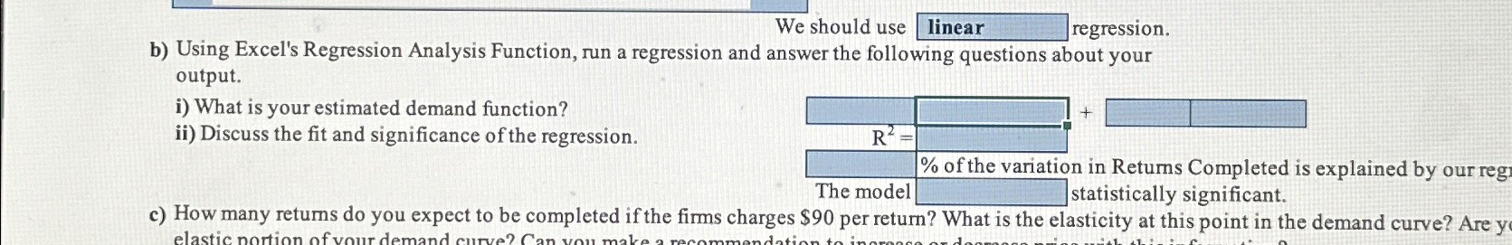 Solved We should use linear regression.b) ﻿Using Excel's | Chegg.com