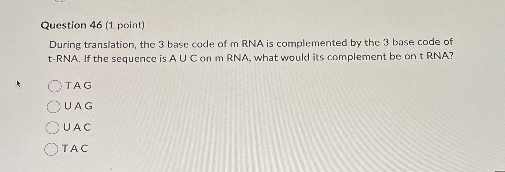Solved Question 46 (1 ﻿point)During translation, the 3 ﻿base | Chegg.com