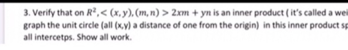 Solved 3. Verify that on R?, 2xm + yn is an | Chegg.com