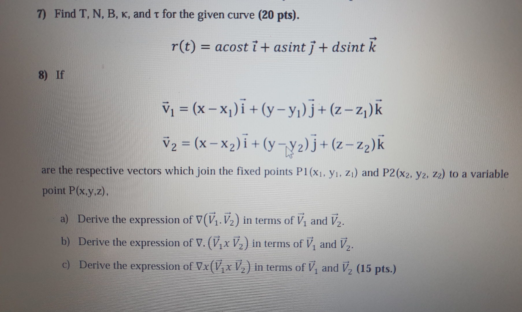 Solved Find T,N,B,k, ﻿and τ ﻿for the given curve | Chegg.com
