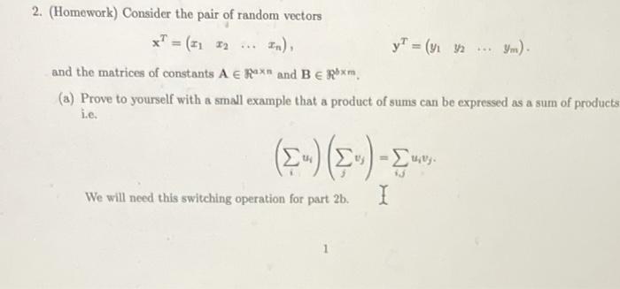 Solved 2. (Homework) Consider the pair of random vectors | Chegg.com