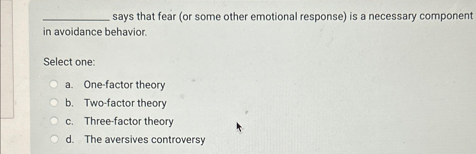 Solved says that fear (or some other emotional response) ﻿is | Chegg.com