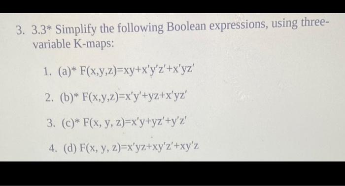 Solved 3. 3.3∗ Simplify the following Boolean expressions, | Chegg.com