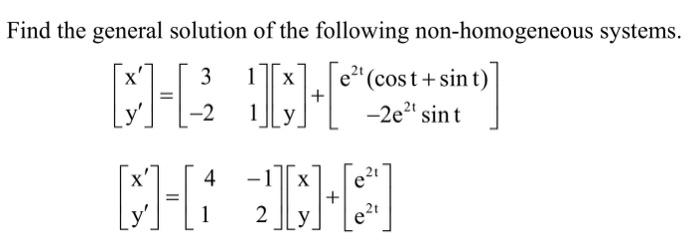Solved Find the general solution of the following | Chegg.com