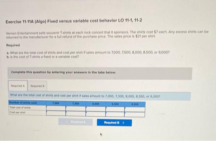 Solved Exercise 11-11A (Algo) Fixed versus variable cost | Chegg.com