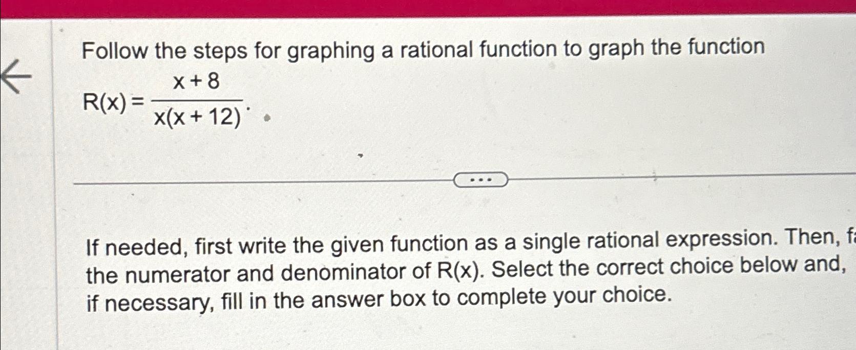 Solved Follow the steps for graphing a rational function to | Chegg.com