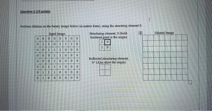 Solved Perform dilation on the bmary image below (in matrix | Chegg.com