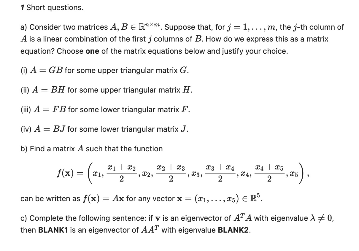 Solved 1 ﻿Short questions.a) ﻿Consider two matrices | Chegg.com