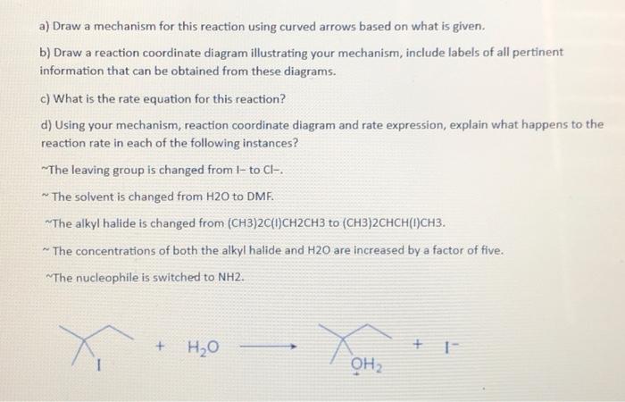 Solved a) Draw a mechanism for this reaction using curved | Chegg.com