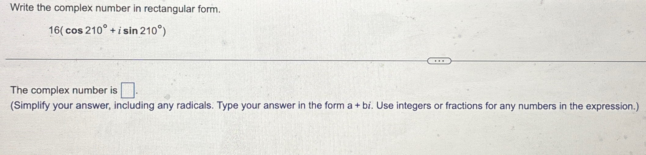 Solved Write the complex number in rectangular | Chegg.com
