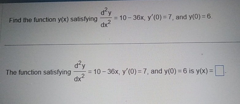 Solved Find the function y(x) ﻿satisfying | Chegg.com