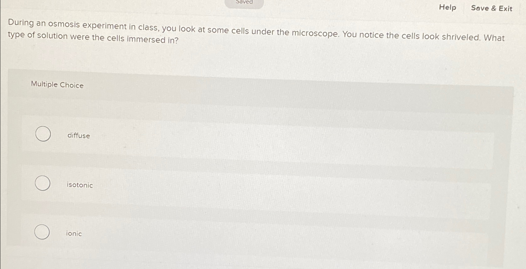 Solved SavedHelpSave & ExitDuring an osmosis experiment in | Chegg.com