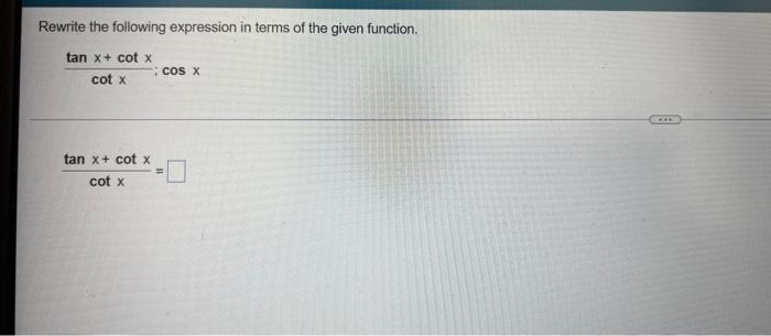 Solved Rewrite the following expression in terms of the | Chegg.com