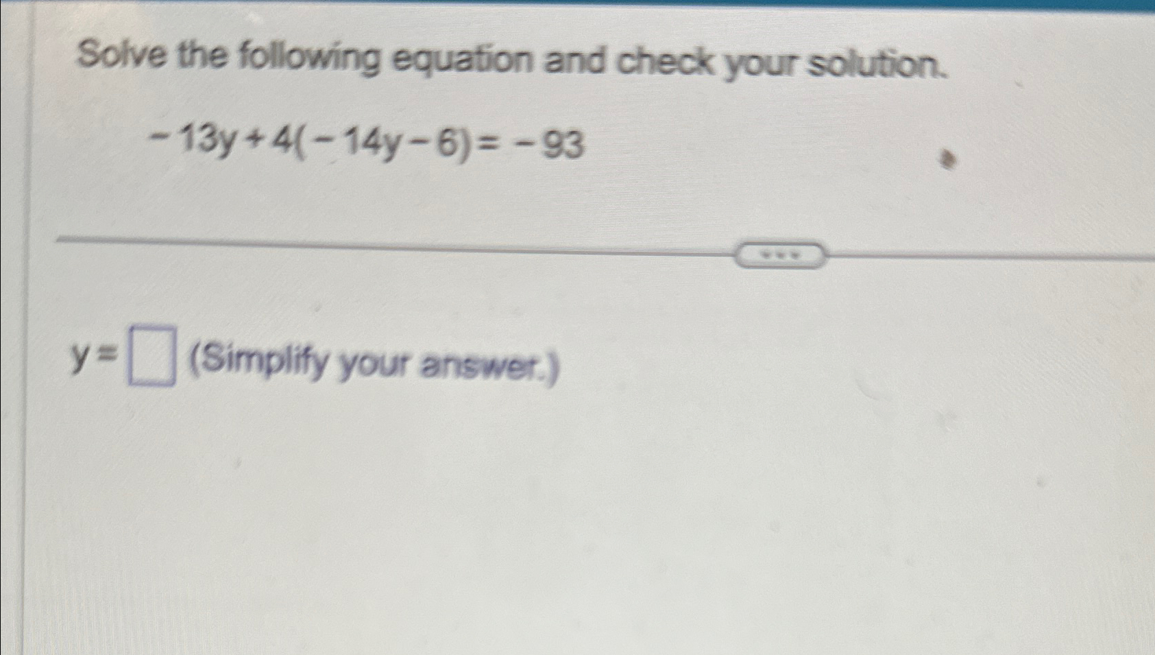 Solved Solve the following equation and check your | Chegg.com