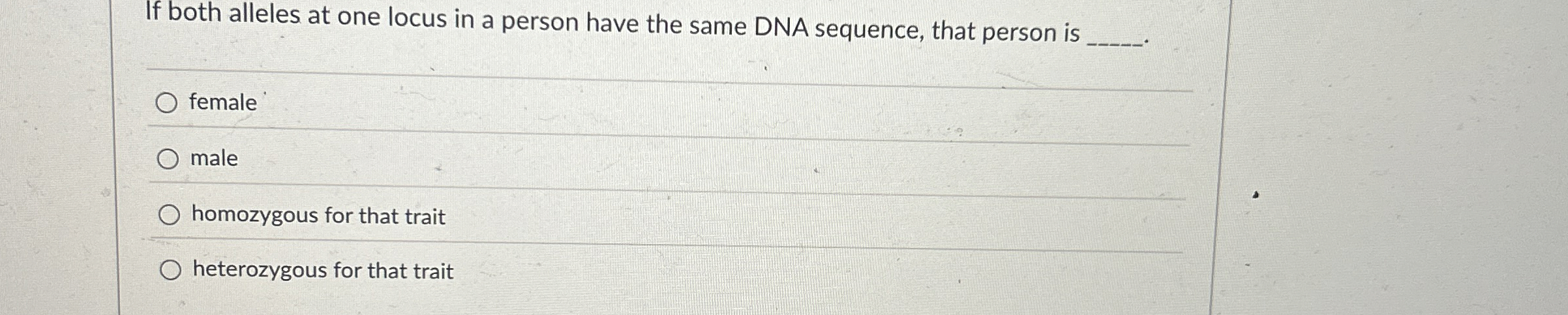 Solved If both alleles at one locus in a person have the | Chegg.com