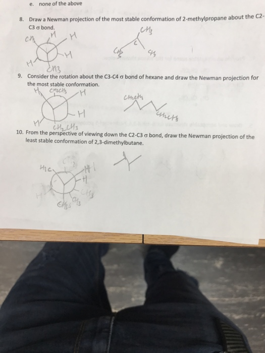 Solved e. none of the above 8. Draw a Newman projection of | Chegg.com