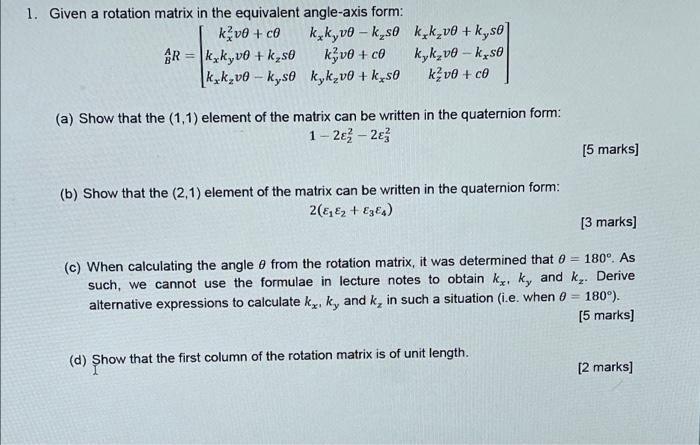 Solved 1. Given a rotation matrix in the equivalent | Chegg.com