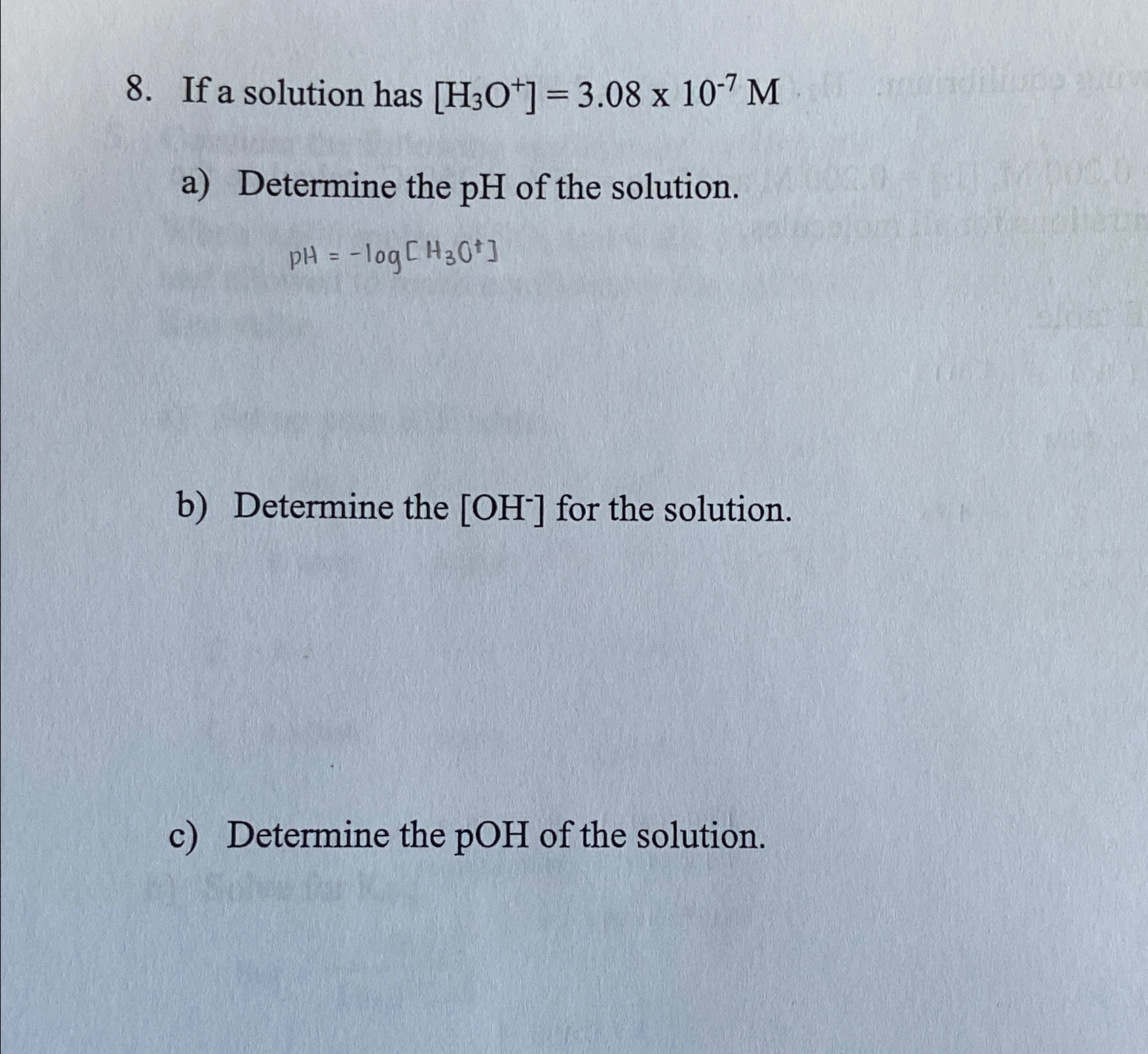Solved If a solution has [H3O+]=3.08×10-7Ma) ﻿Determine the | Chegg.com