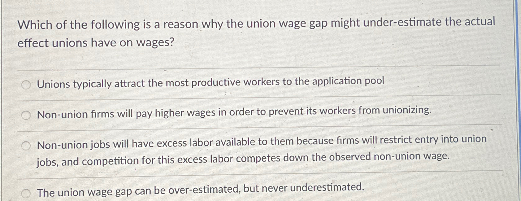 Solved Which of the following is a reason why the union wage | Chegg.com