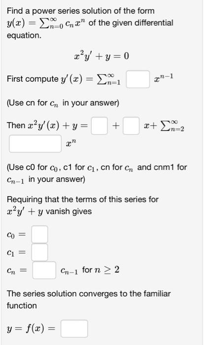 Solved Find a power series solution of the form | Chegg.com