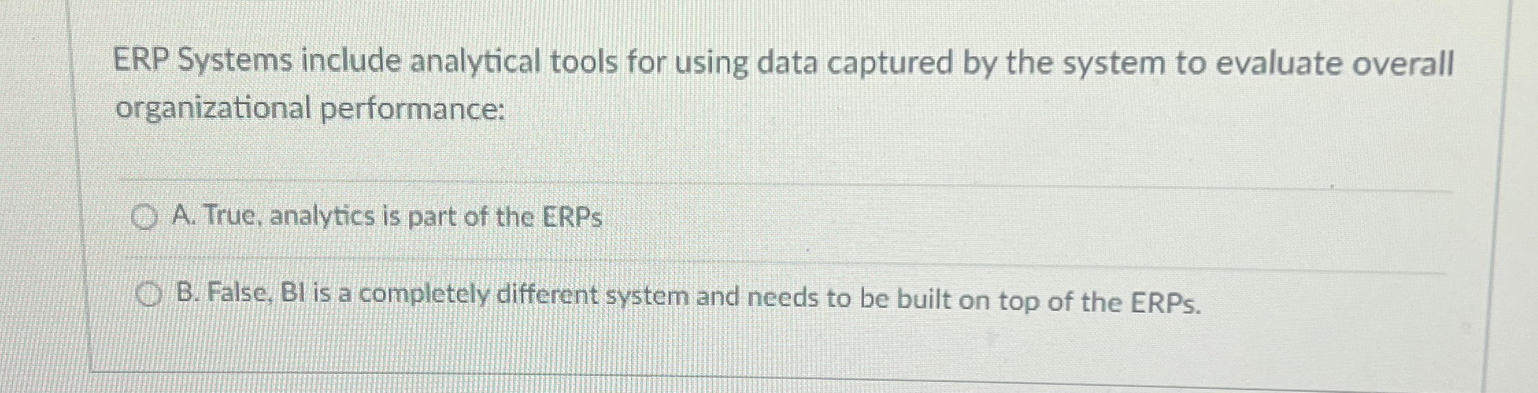 Solved ERP Systems include analytical tools for using data | Chegg.com