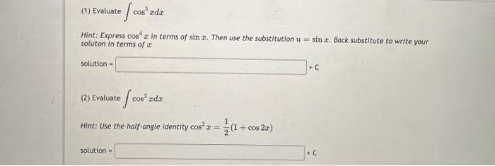 Solved Hint: Express cos4x in terms of sinx. Then use the | Chegg.com