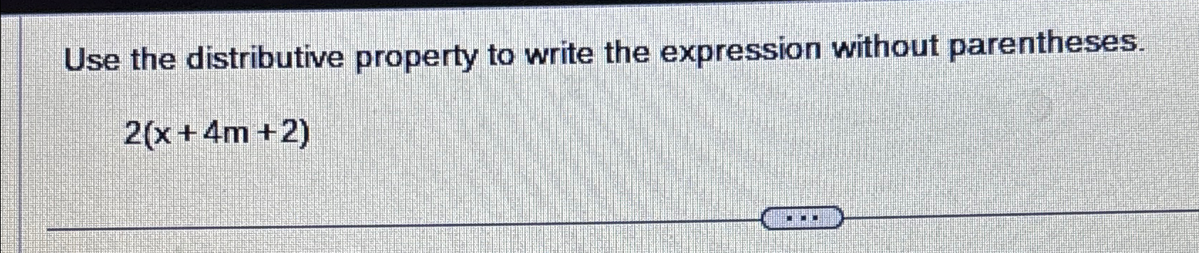 Solved Use the distributive property to write the expression | Chegg.com