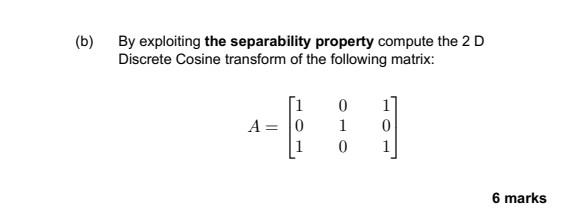 Solved (b) By exploiting the separability property compute | Chegg.com